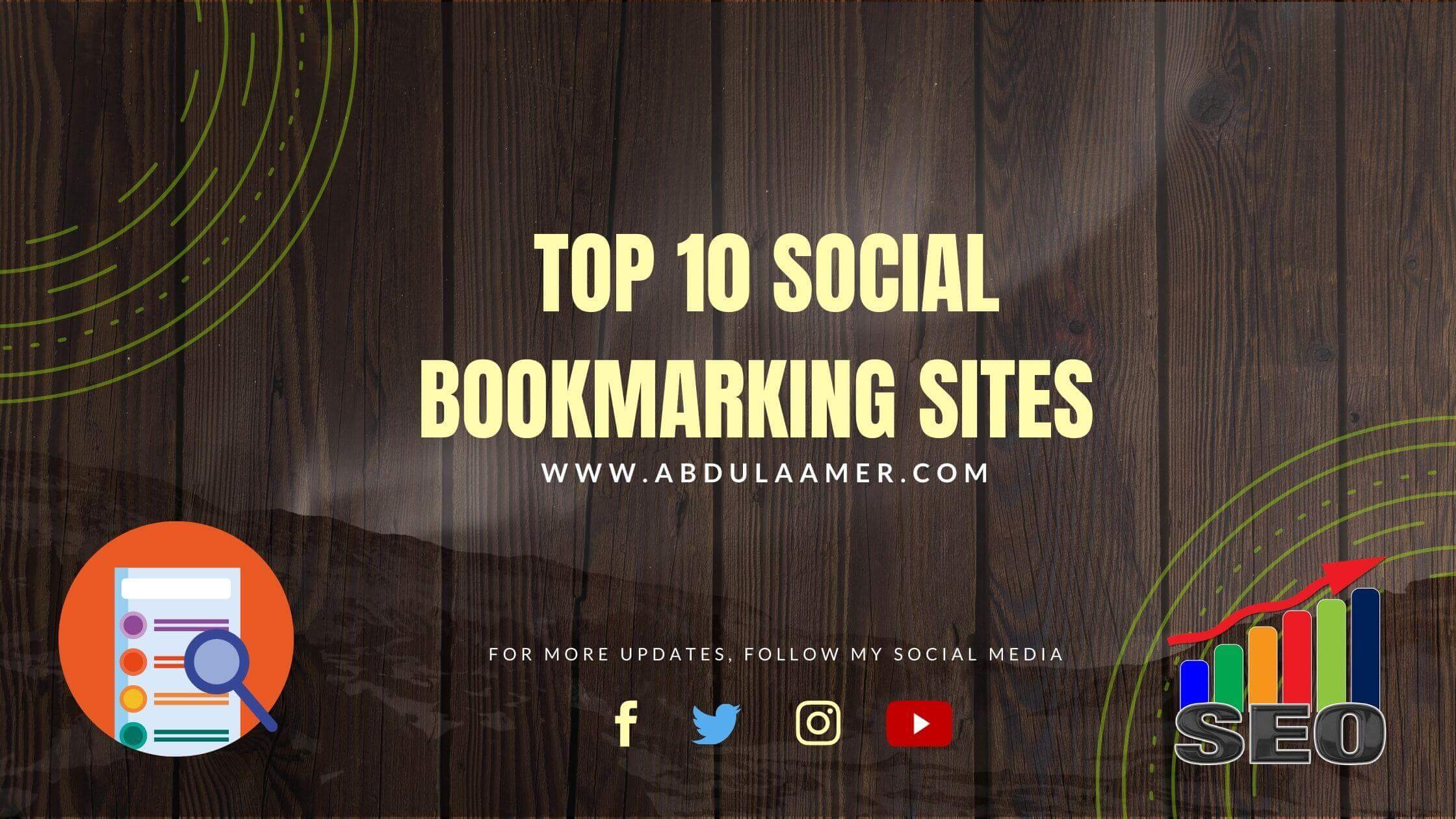 Top 10 New Social Bookmarking Sites for 2024 and SBM List - Abdul Aamer